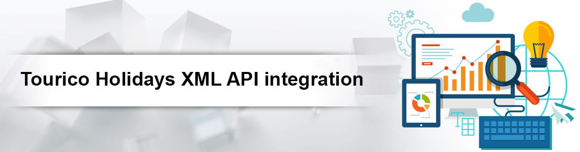 Tourico Holidays XML API integration | Tourico Holidays XML Tourico Holidays XML API integration | Tourico Holidays XML