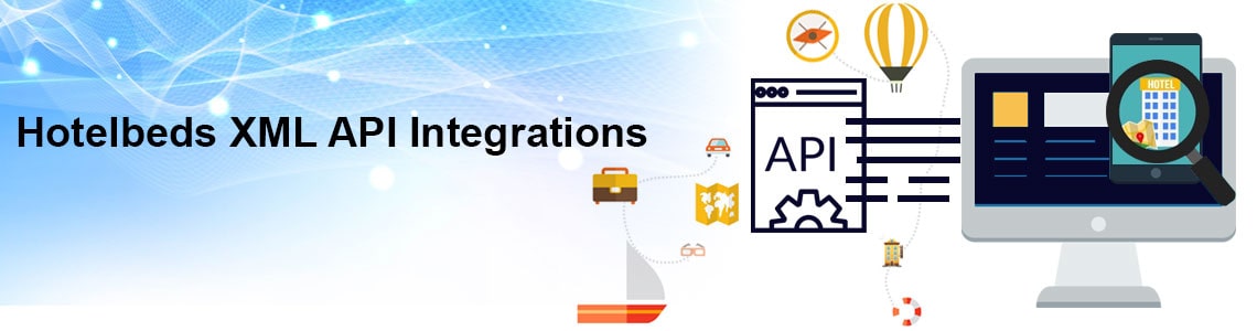 Hotelbeds API Integration | Bed Banks API | Hotelbeds XML Integration Hotelbeds API Integration | Bed Banks API | Hotelbeds XML Integration